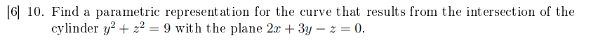 Solved 10. Find a parametric representation for the curve | Chegg.com