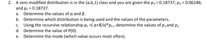 Solved 2. A zero modified distribution is in the (a,b,1) | Chegg.com
