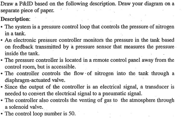 Solved Draw a P&ID based on the following description. Draw | Chegg.com
