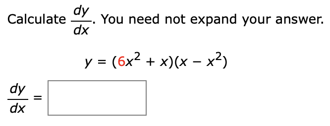 Solved Calculate dy dx You need not expand your answer. y = | Chegg.com