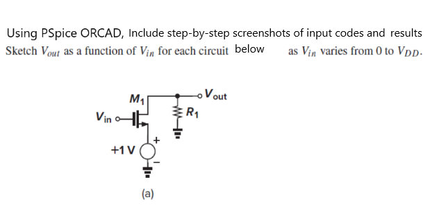 Using PSpice ORCAD, Include step-by-step screenshots | Chegg.com