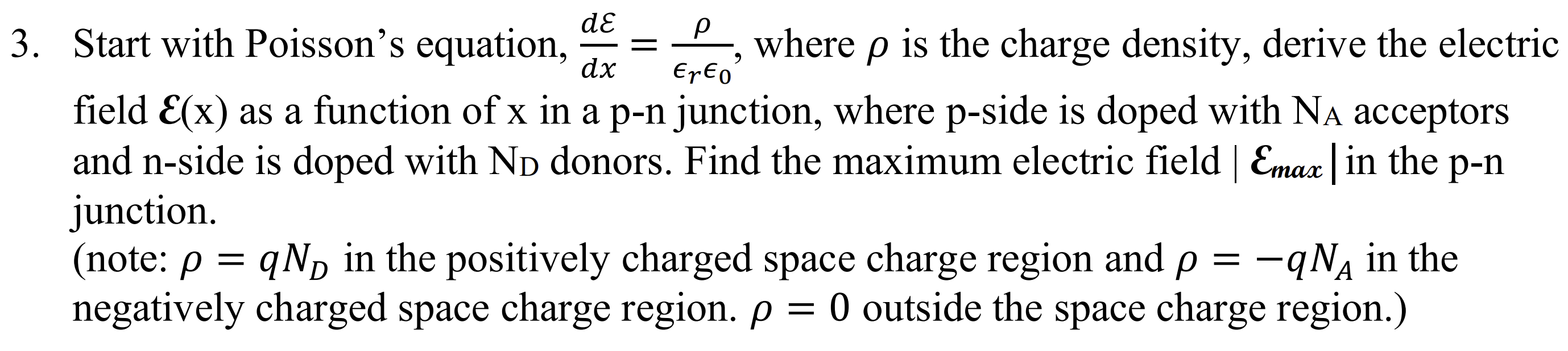 Solved Start with Poisson's equation, dεdx=ρεlonrεlon0, | Chegg.com