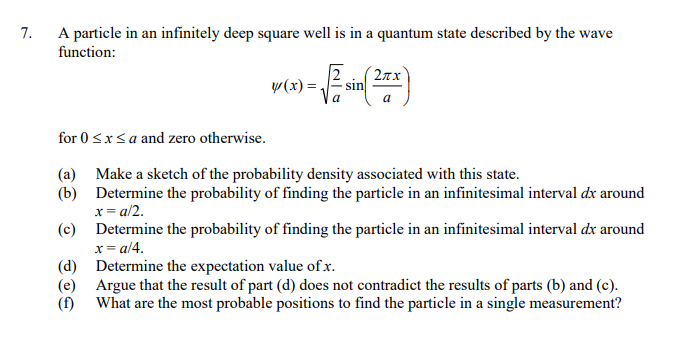 Solved 7. A particle in an infinitely deep square well is in | Chegg.com