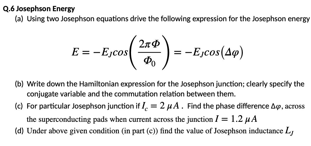 Q.6 Josephson Energy (a) Using two Josephson | Chegg.com