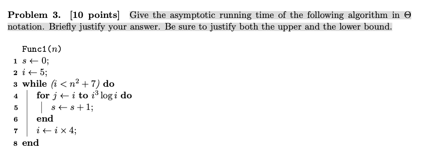Solved Problem 3. [10 ﻿points] ﻿Give the asymptotic running | Chegg.com