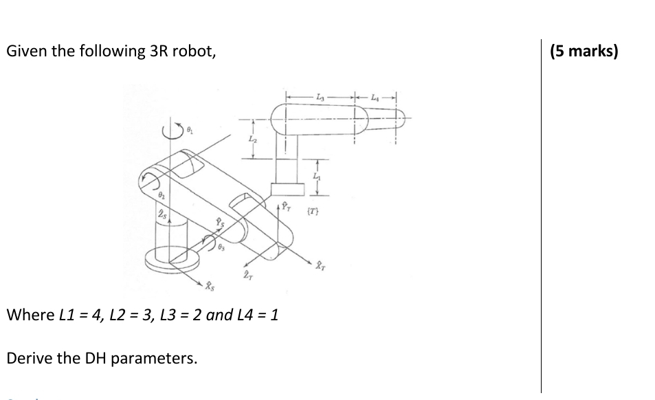 Solved Given the following 3R ﻿robot,(5 ﻿marks)Where | Chegg.com