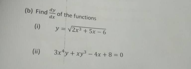 Solved (b) Find dxdy of the functions (i) y=2x3+5x−6 (ii) | Chegg.com