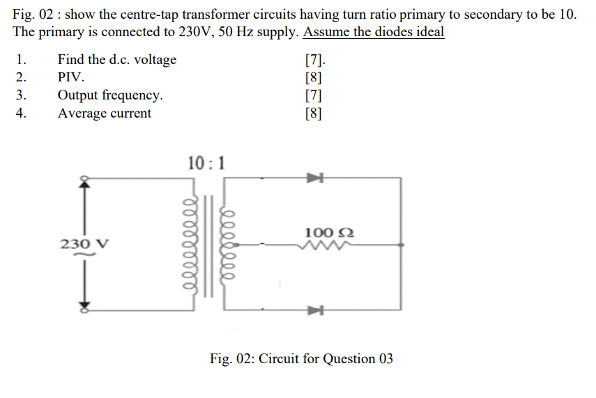 Solved Fig. 02 : show the centre-tap transformer circuits | Chegg.com