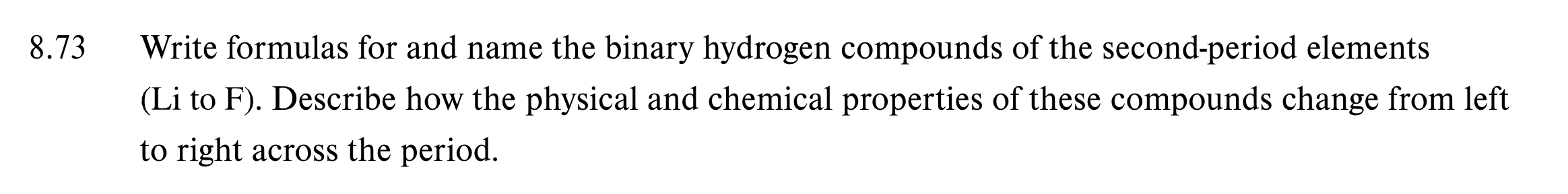 Solved 8.73 ﻿Write formulas for and name the binary hydrogen | Chegg.com