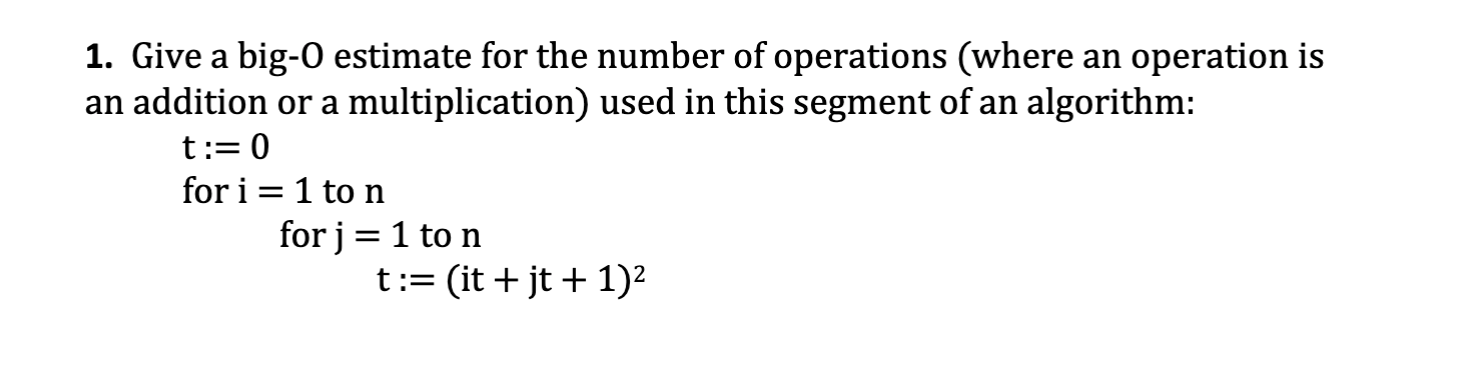 Solved 1. Give a big-O estimate for the number of operations | Chegg.com