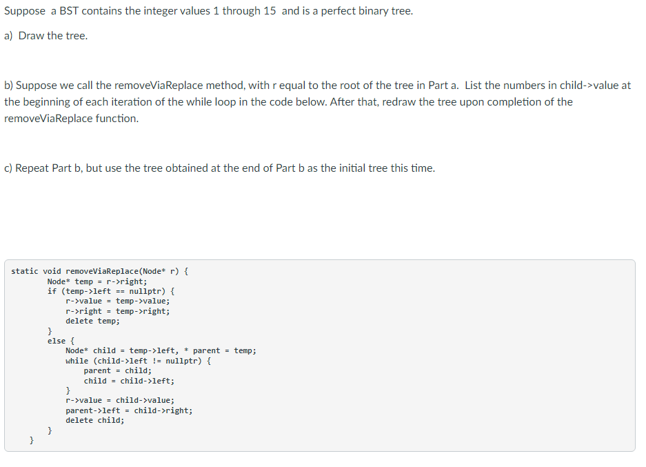 Solved static void removeViaReplace(Node* r) { Node* | Chegg.com Solved static void removeViaReplace(Node* r) { Node* | Chegg.com