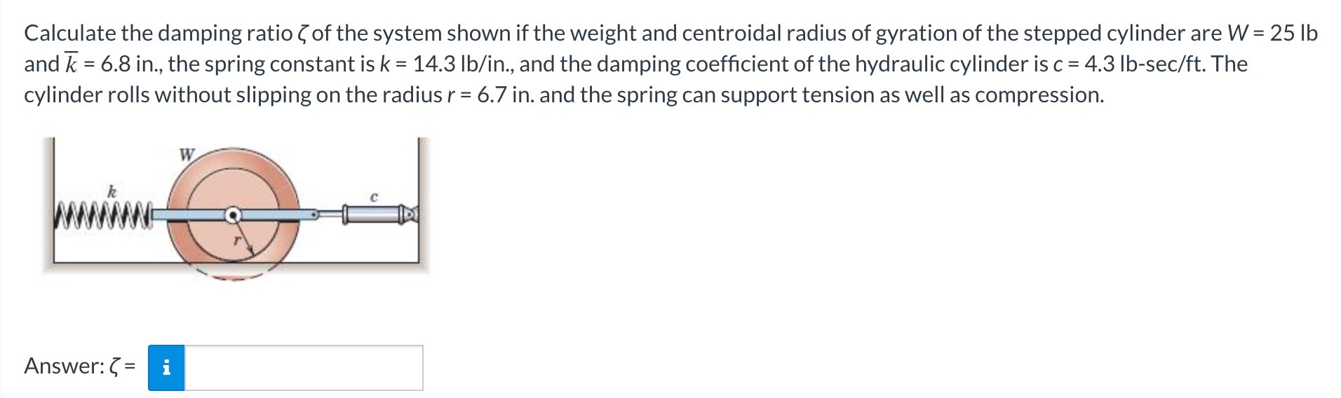 Solved Calculate the damping ratio ζ of the system shown if | Chegg.com
