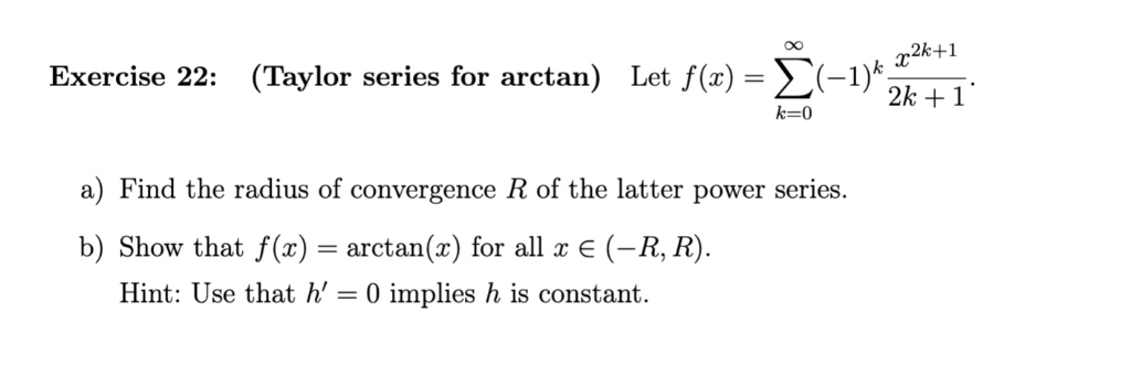 Solved Let f(x) = Σ(-1)k,1 (Taylor series for arctan) | Chegg.com