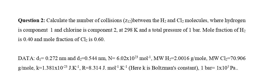 Solved Question 2: Calculate the number of collisions (z12) | Chegg.com