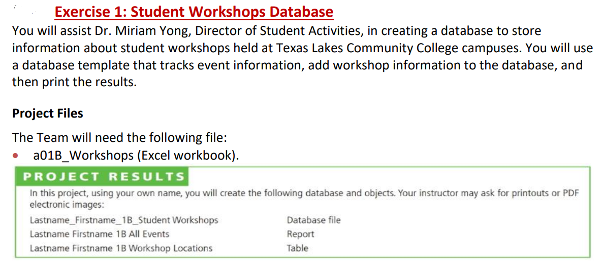 Exercise 1: Student Workshops Database You will | Chegg.com