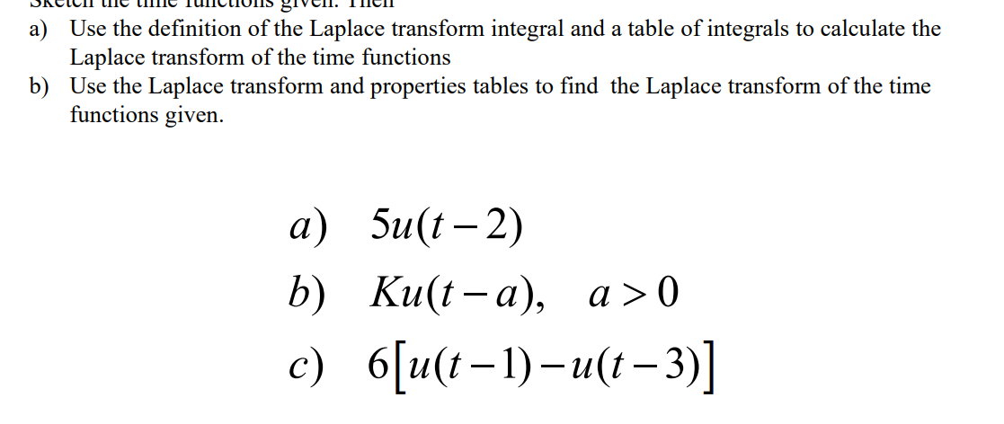 Solved a) Use the definition of the Laplace transform | Chegg.com