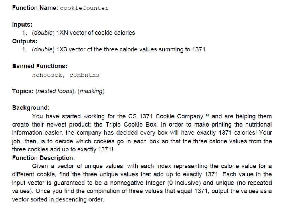 Solved Function Name: cookieCounter Inputs: 1. (double) 1XN | Chegg.com