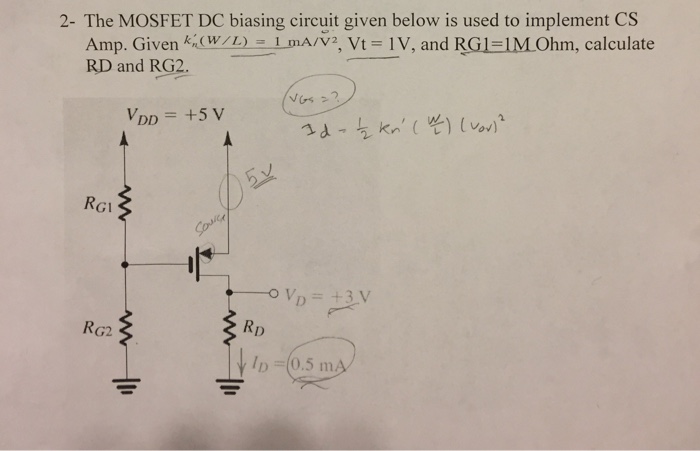 Solved 2- The MOSFET DC biasing circuit given below is used | Chegg.com