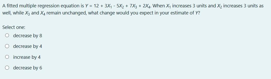 Solved A fitted multiple regression equation is | Chegg.com