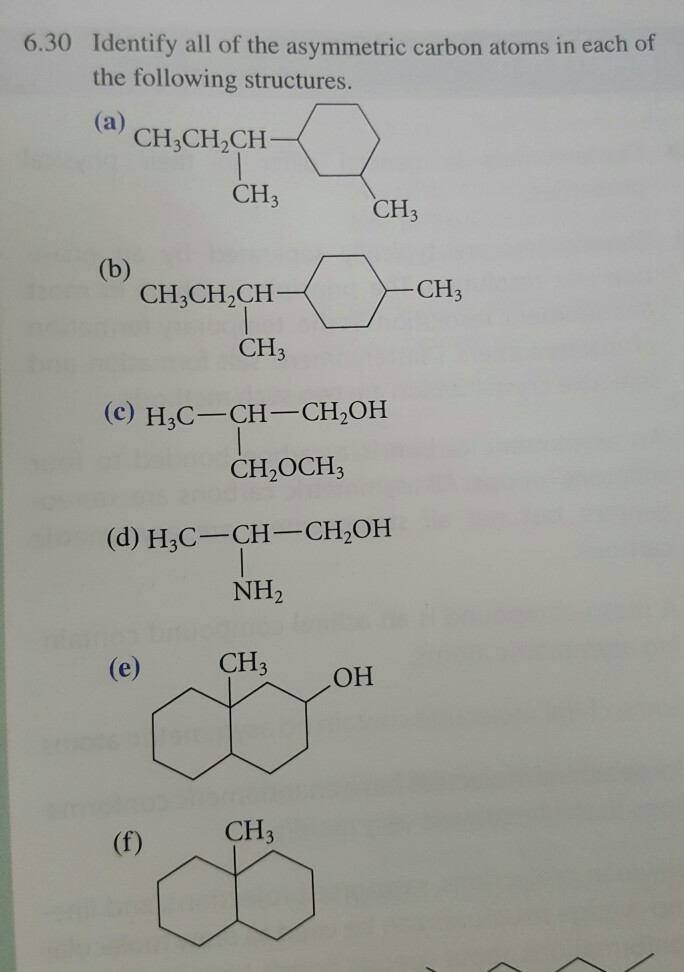 Solved 6.30 Identify all of the asymmetric carbon atoms in | Chegg.com
