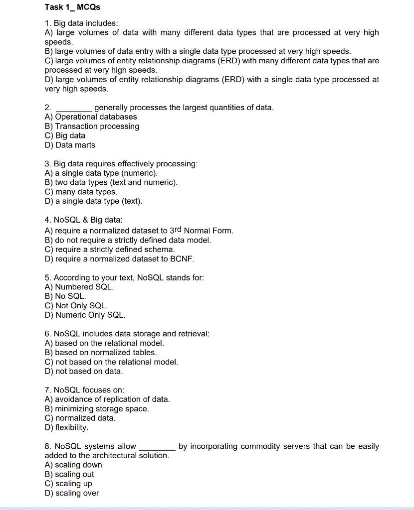 Solved Task 1_ MCQS 1. Big data includes: A) large volumes | Chegg.com