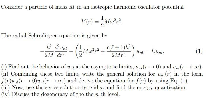 Solved Consider a particle of mass M in an isotropic | Chegg.com