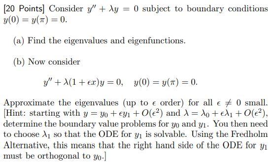 Solved [20 Points) Consider y" + ly = 0 subject to boundary | Chegg.com
