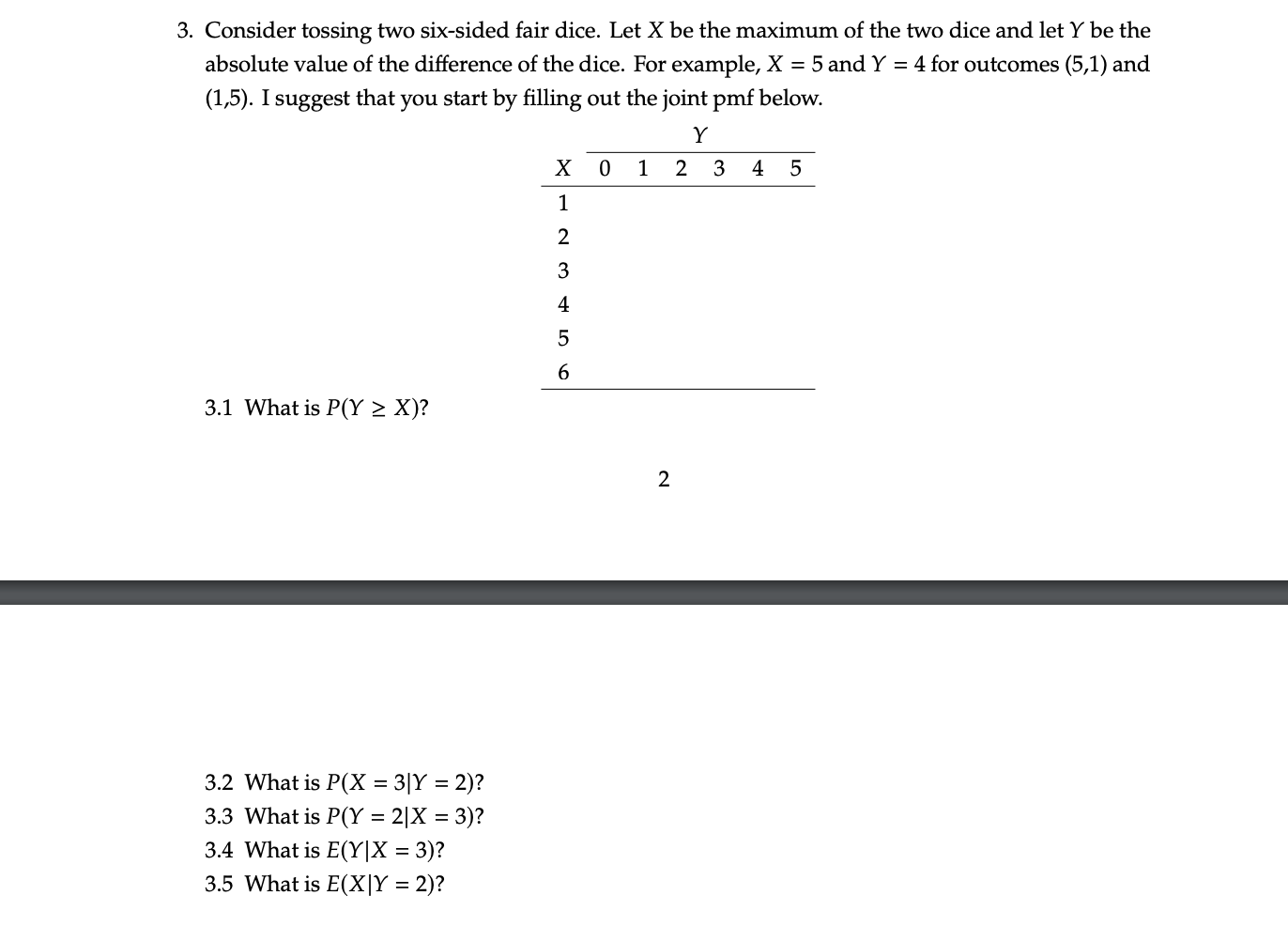 Solved . Consider tossing two six-sided fair dice. Let X be | Chegg.com