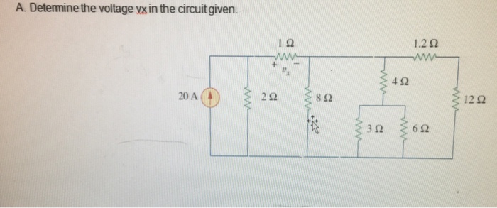 Solved Determine the voltage vx in the circuit given. | Chegg.com
