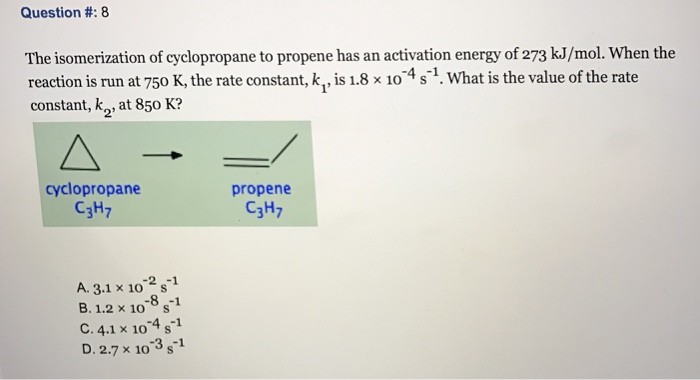 Solved The isomerization of cyclopropane to propene has an | Chegg.com