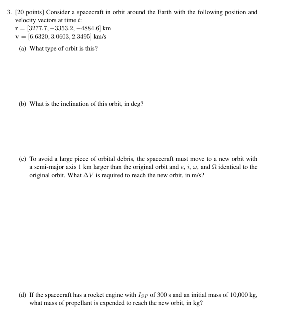 Solved 3. [20 points ] Consider a spacecraft in orbit around | Chegg.com