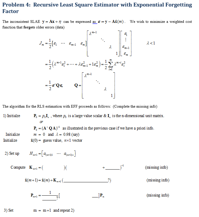Problem 4: Recursive Least Square Estimator with | Chegg.com