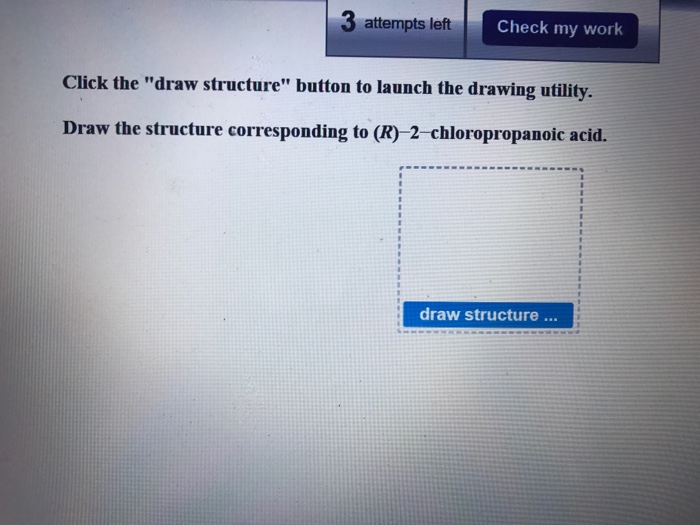 Solved Click the "draw structure" button to launch the | Chegg.com
