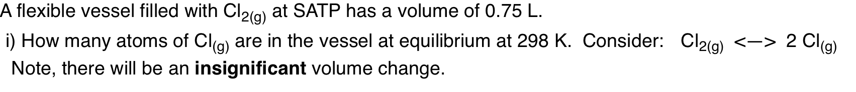 Solved A flexible vessel filled with Cl2(a) at SATP has a | Chegg.com