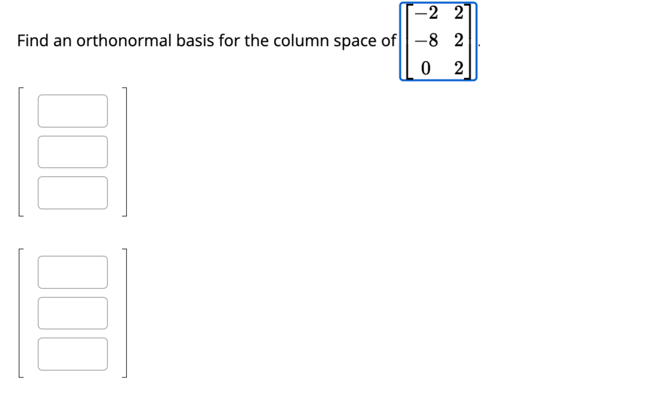 Find An Orthonormal Basis For The Column Space Of