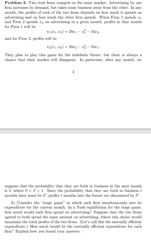 Solved a Problem 3. Two rival firms compete in the same | Chegg.com