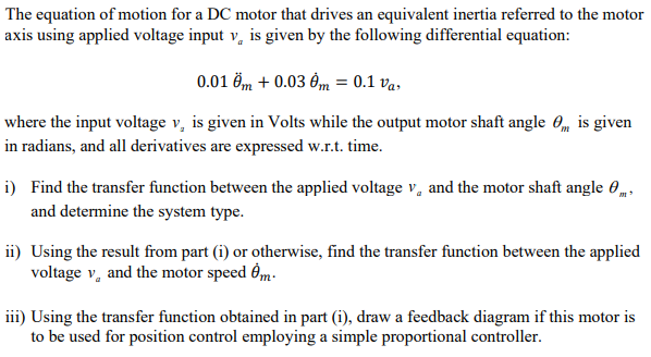 Solved The equation of motion for a DC motor that drives an | Chegg.com