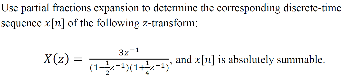 Solved Use partial fractions expansion to determine the | Chegg.com