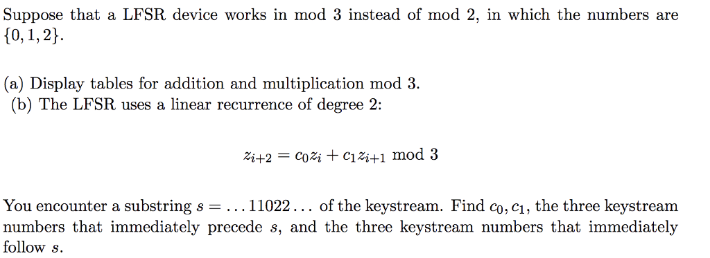 Suppose that a LFSR device works in mod 3 instead of | Chegg.com