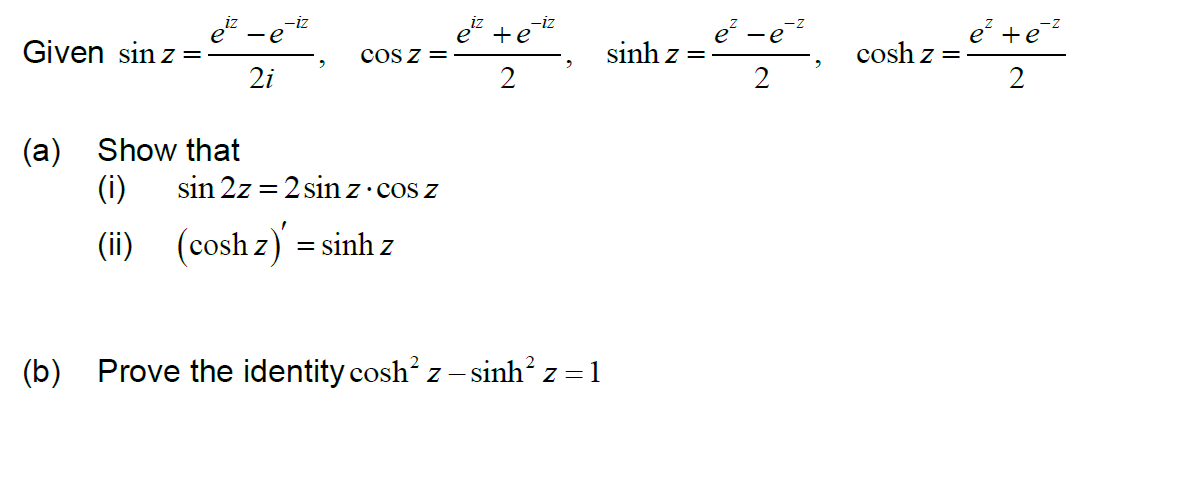 Solved -iz -iz -é e té ez - é -e ez - Given sin z= 2i cos - | Chegg.com