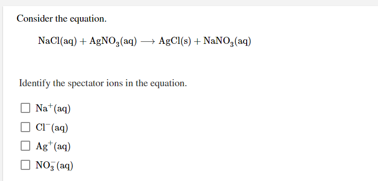 Solved Consider the equation. NaCl(aq) + AgNO3(aq) + AgCl(s) | Chegg.com