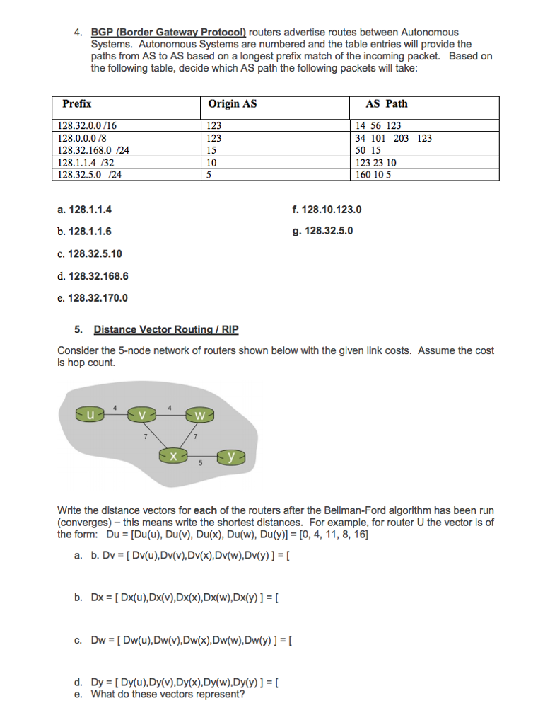 Solved 4. BGP (Border Gateway Protocol) routers advertise | Chegg.com