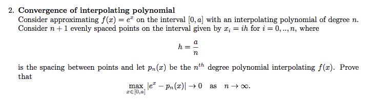 Solved 2. Convergence of interpolating polynomial Consider | Chegg.com