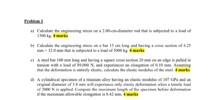 Solved Problem 1 a) Calculate the engineering stress on a | Chegg.com