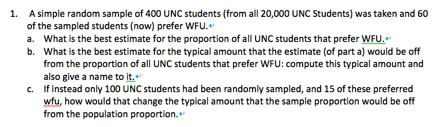 Solved 1. A simple random sample of 400 UNC students (from | Chegg.com