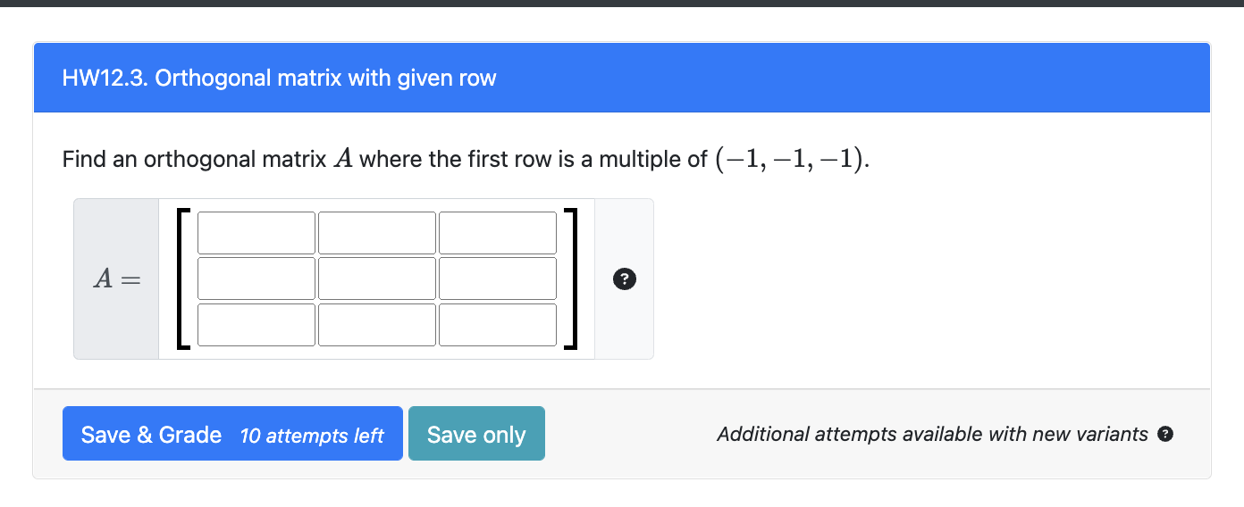 Solved Find an orthogonal matrix A where the first row is a | Chegg.com