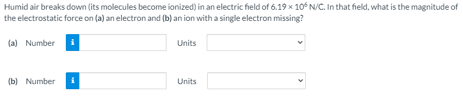 Solved Humid air breaks down (its molecules become ionized) | Chegg.com