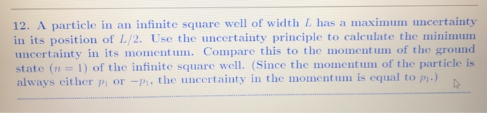 Solved 12. A particle in an infinite square well of width L | Chegg.com