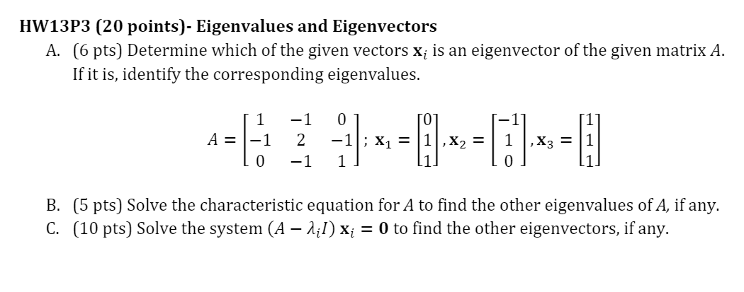Solved HW13P3 (20 points)- Eigenvalues and Eigenvectors A. | Chegg.com