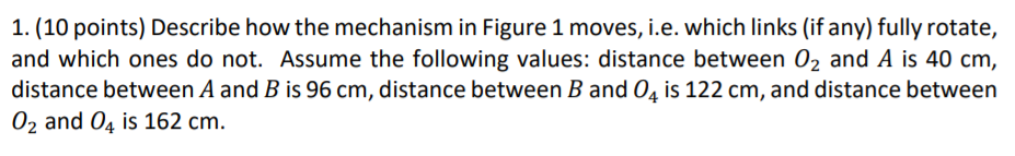 Solved 1. (10 points) Describe how the mechanism in Figure 1 | Chegg.com